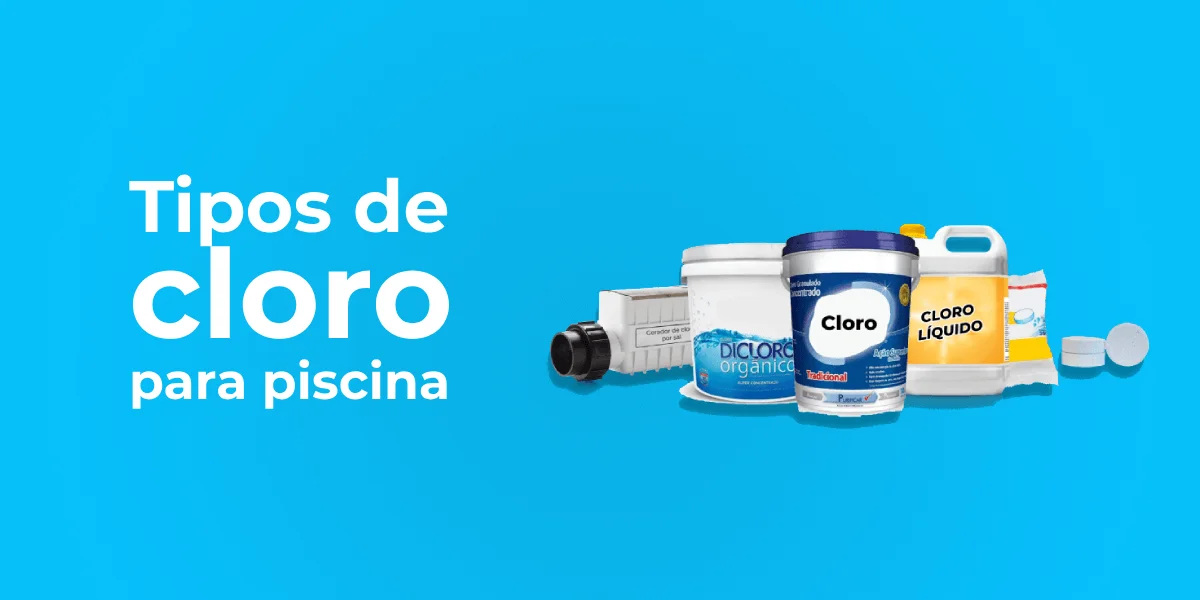 Tipos de cloro para piscina - Panozon